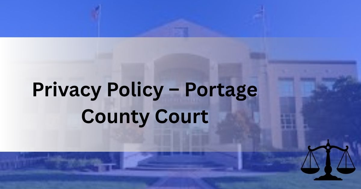 Privacy Policy - Portage County Court